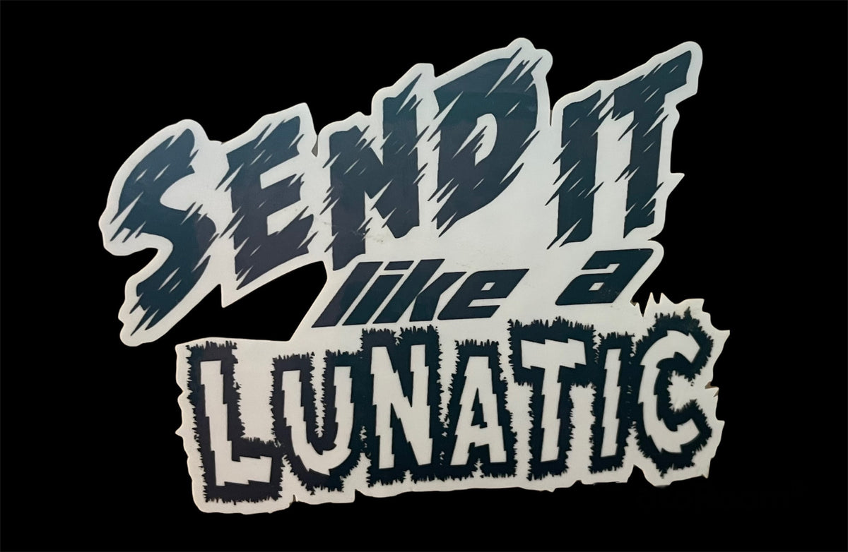 Slogan Decal – Lunatic Racing Team